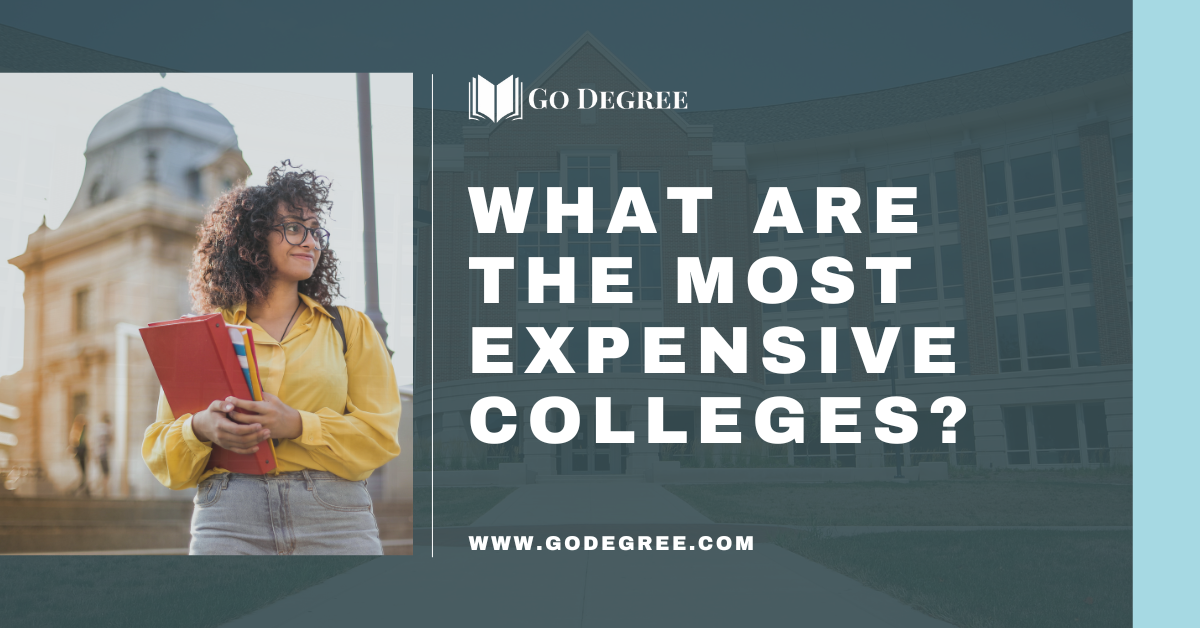 What Are The Most Expensive Colleges? - Go Degree