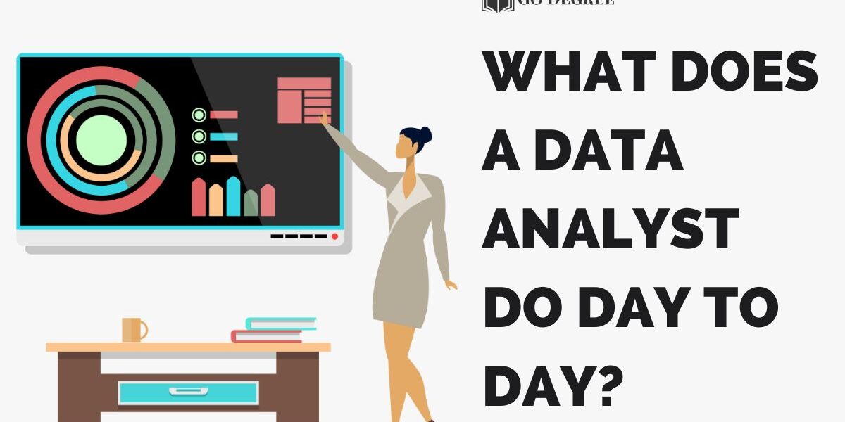 Exploring the Day-to-Day Role of a Data Analyst
