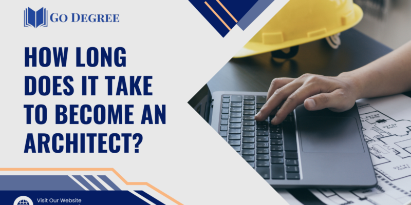 How Long Does It Take to Become An Architect? - Go Degree