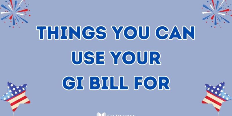 Coolest Things You Can Use Your Gi Bill For: Education And Beyond - Go ...