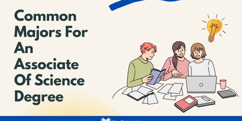 Common Majors For An Associate Of Science Degree - Go Degree