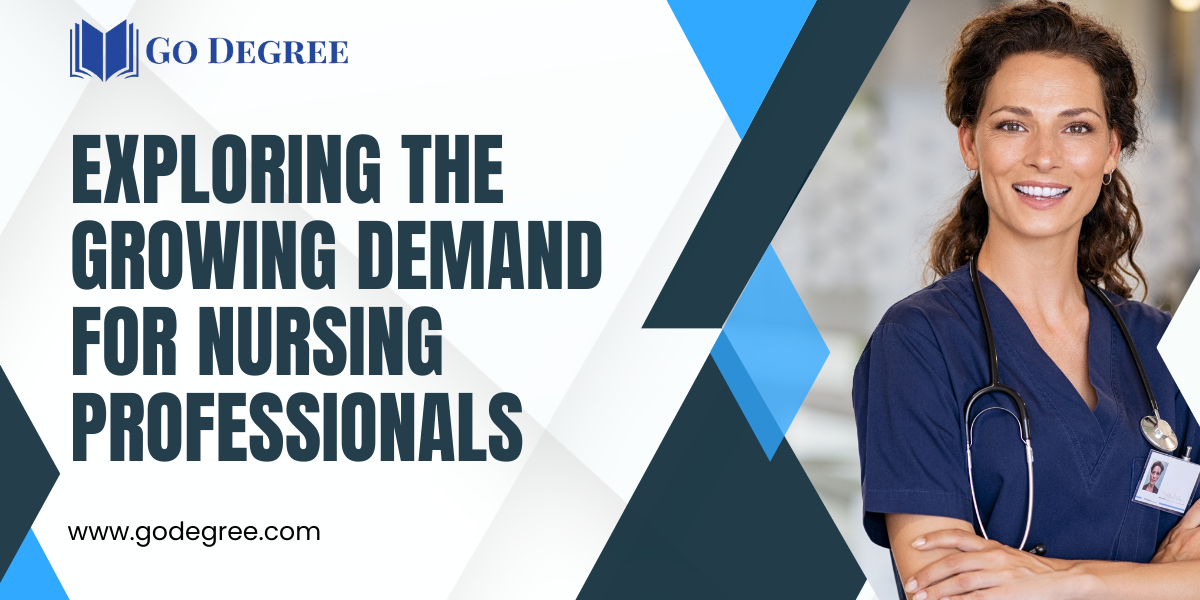 Exploring the Growing Demand for Nursing Professionals - Go Degree