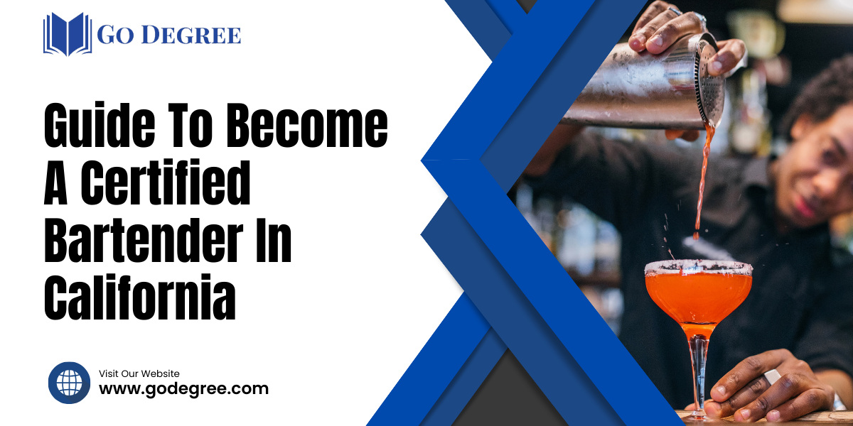 A Guide to Become a Certified Bartender in California - Go Degree