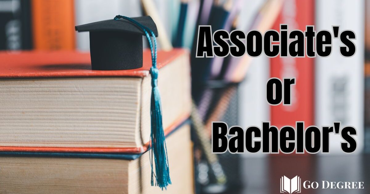 Should I Get an Associate's Degree or Bachelor's? - Go Degree